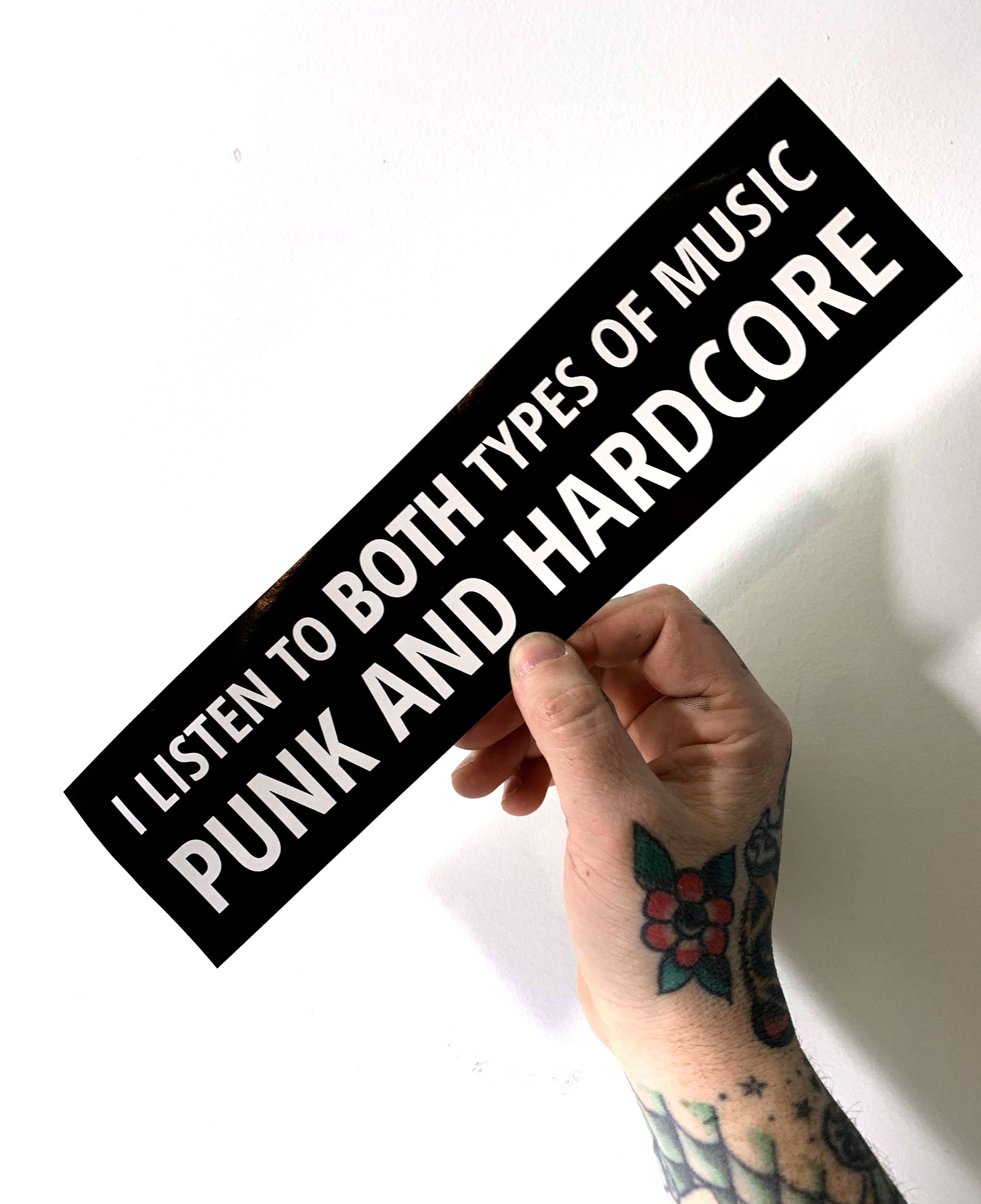 Both Types Of Music Punk and Hardcore Vinyl Bumper Sticker - Stuntin Goods