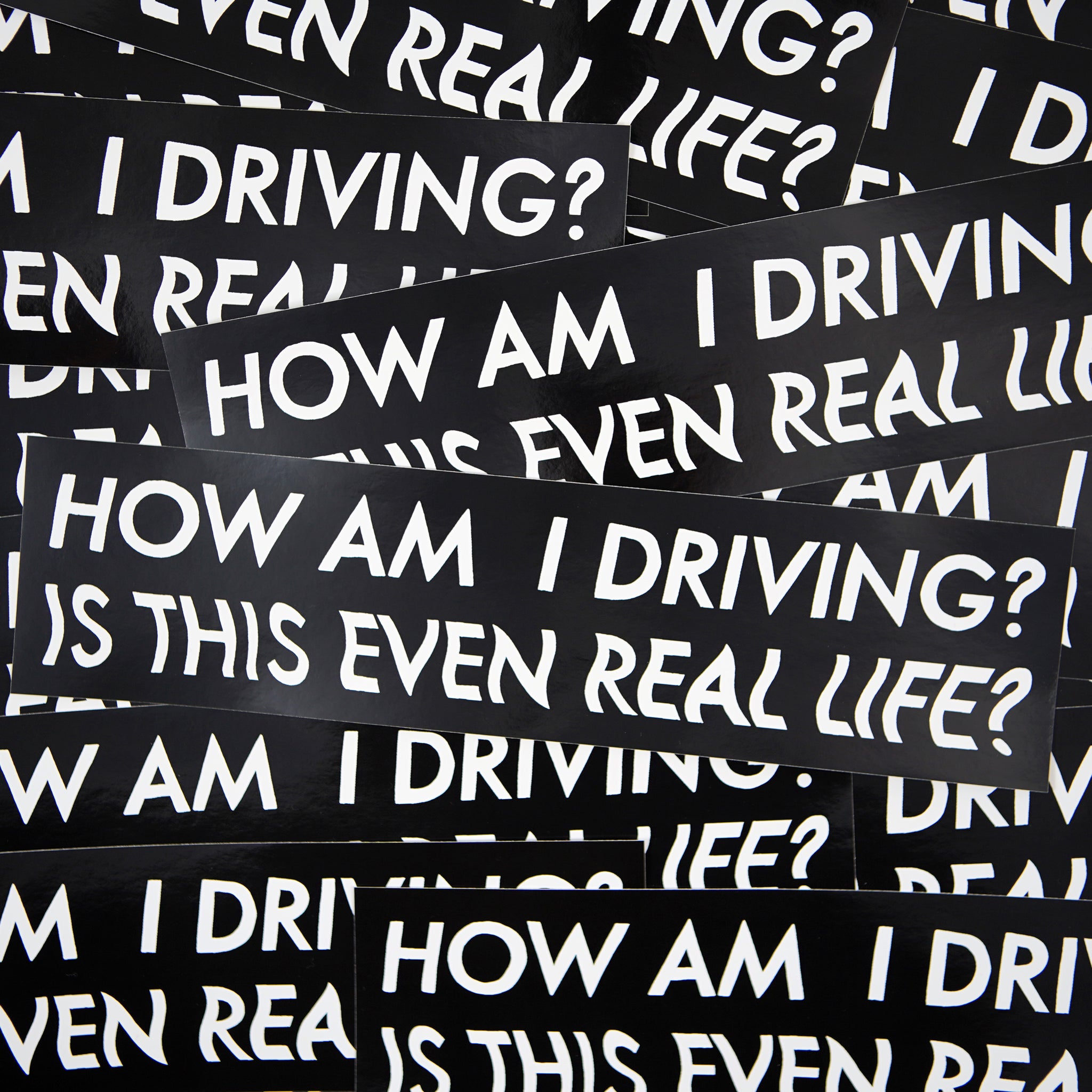 How Am I Driving Bumper Sticker - Stuntin HQ