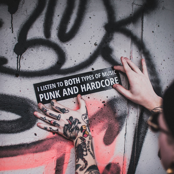 Both Types Of Music Punk and Hardcore Vinyl Bumper Sticker - Stuntin Goods